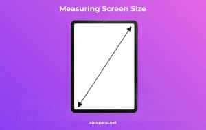 How to Measure a Tablet size? [100% Accuracy] - Tablet Expert